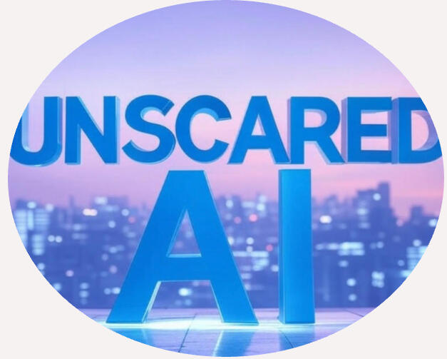 UNSCARED AI